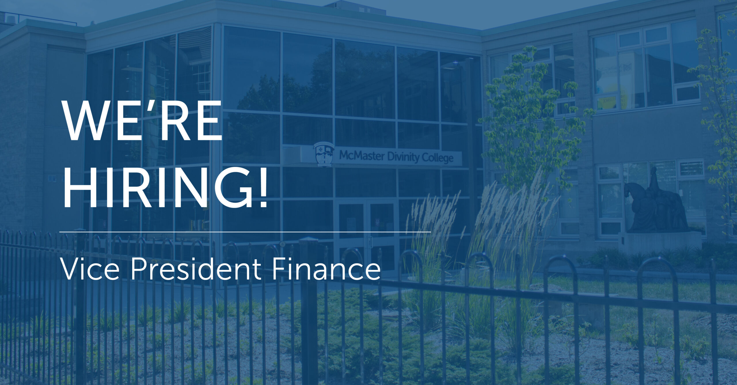 MDC Hiring Vice President Finance - McMaster Divinity College